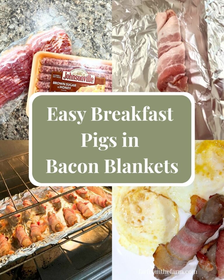 Easy Breakfast Pigs in Bacon Blankets - Far From The Farm